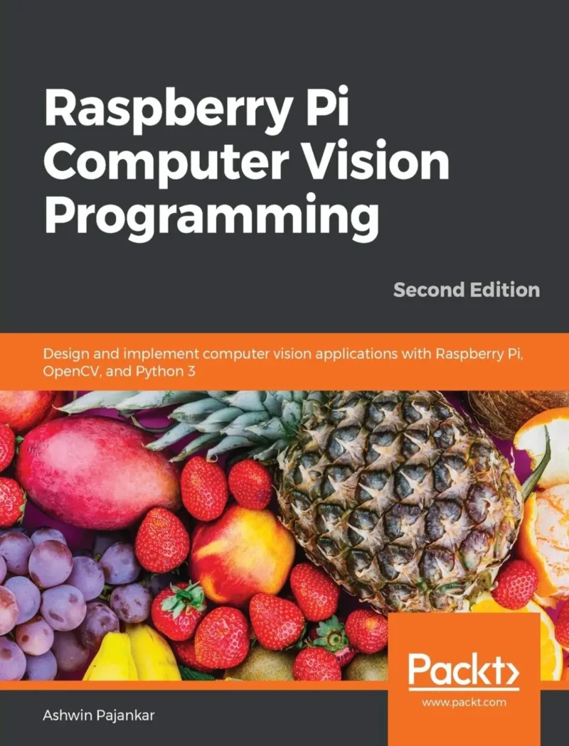 Raspberry Pi Computer Vision Programming (2 ed)